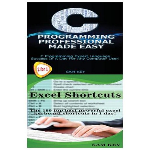 C Programming Professional Made Easy Excel Shortcuts Paperback