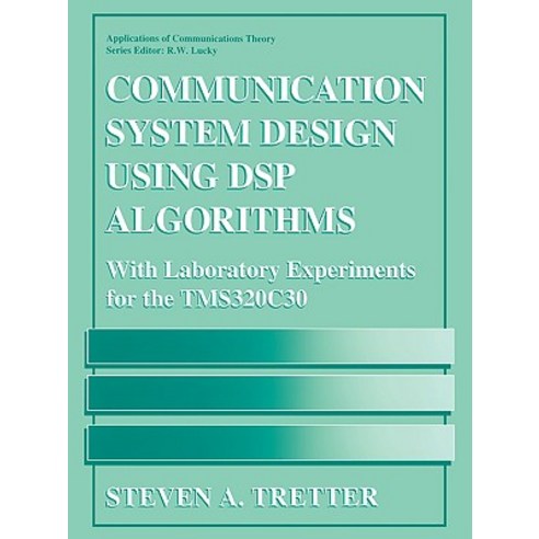 Communication System Design Using DSP Algorithms With Laboratory