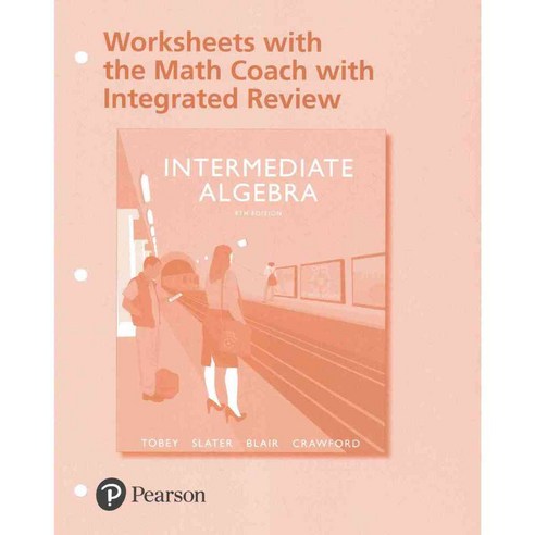 Intermediate Algebra With Integrated Review Worksheets + MyMathLab ...