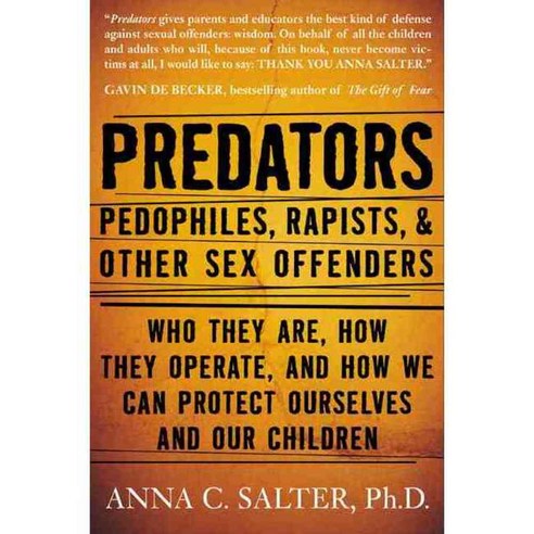 Predators: Pedophiles Rapists and Other Sex Offenders, Basic Books - 가격 변동 추적 그