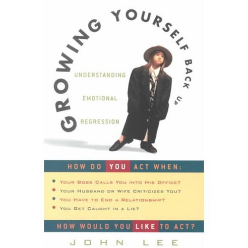 Growing Yourself Back Up: Understanding Emotional Regression, Harmony ...