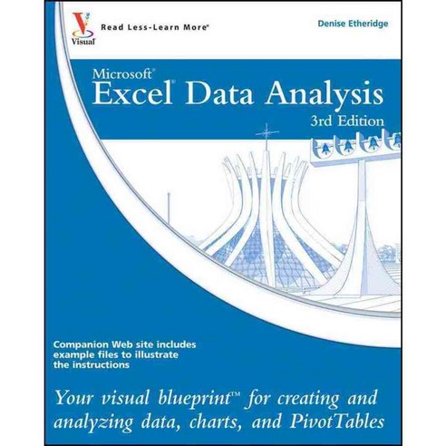 Excel Data Analysis: Your Visual Blueprint for Creating and Analyzing ...