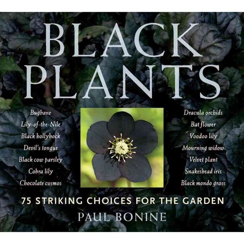 Black Plants: 75 Striking Choices for the Garden, Timber Pr - 가격 변동 추적 ...
