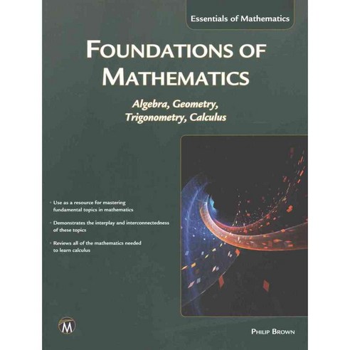 Foundations of Mathematics: Algebra Geometry Trigonometry and Calculus, Mercury