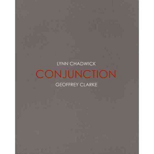 Conjunction: Lynn Chadwick & Geoffrey Clarke, Pangolin Gallery - 가격 변동 ...