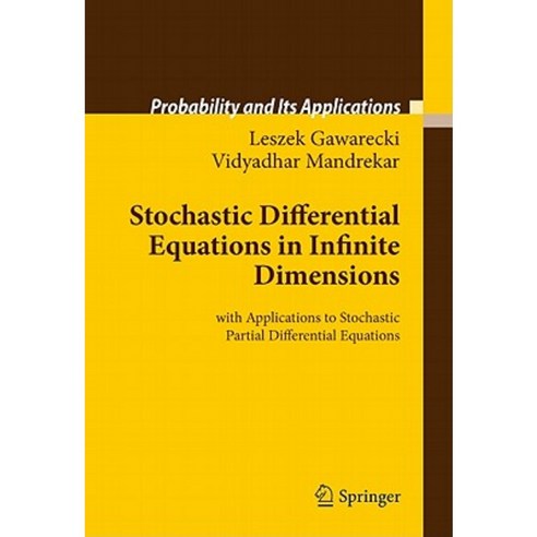 Stochastic Differential Equations in Infinite Dimensions: With Applications to Stochastic ...