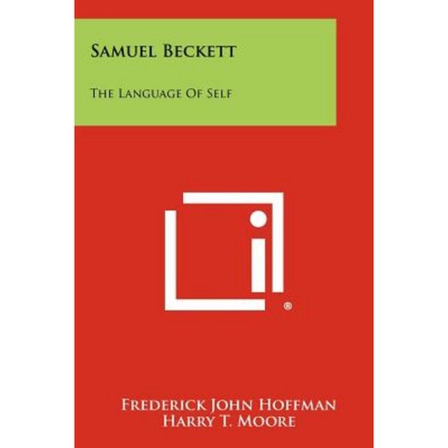 Samuel Beckett: The Language of Self Paperback, Literary Licensing, LLC ...