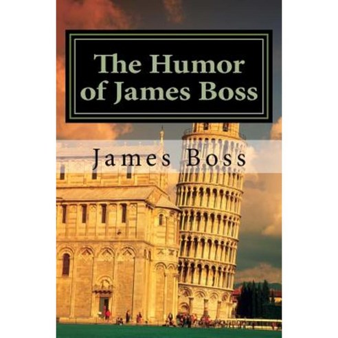 The Humor of James Boss: A Collection of 400 Interactive Jokes ...