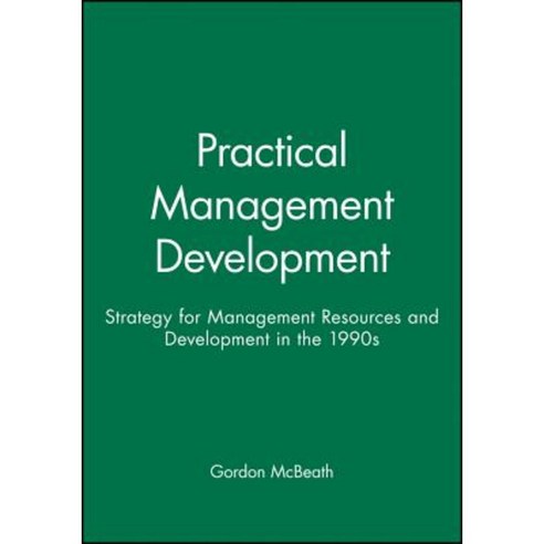 Practical Management Development: Strategy for Management Resources and ...