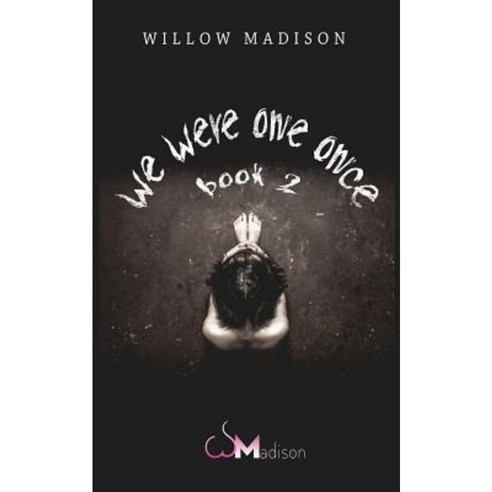We Were One Once Book 2 Paperback, Willow C Madison - 가격 변동 추적 그래프 - 역대가