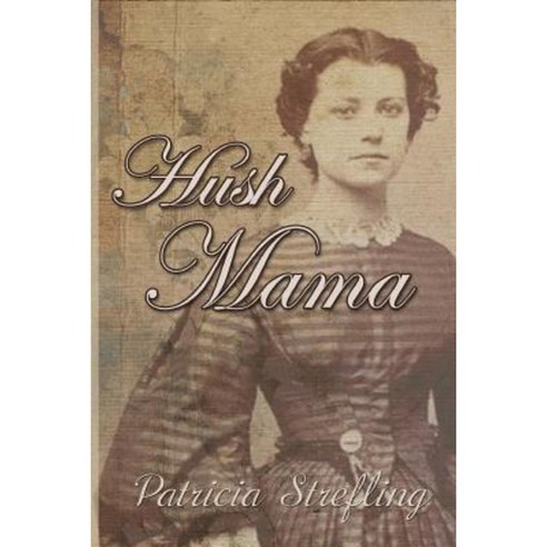 Hush Mama Paperback, Createspace Independent Publishing Platform - 가격 ...