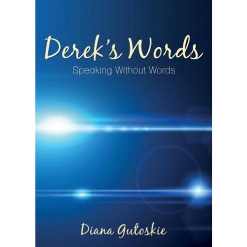 Derek''s Words: Speaking Without Words Paperback, Word Alive Press - 가격 ...