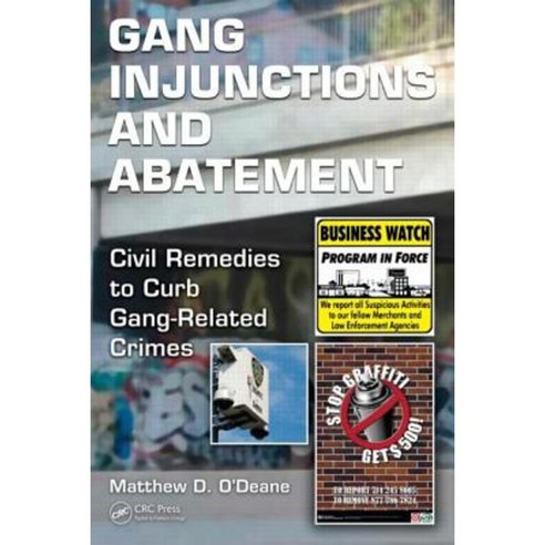 Gang Injunctions and Abatement: Using Civil Remedies to Curb Gang ...