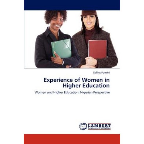 Experience of Women in Higher Education Paperback, LAP Lambert Academic Publishing - 가격 변동 추적 ...