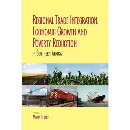 Regional Trade Integration Economic Growth and Poverty Reduction in ...