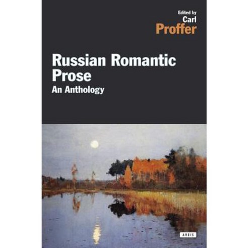 Russian Romantic Prose: An Anthology Paperback, Ardis Publishers - 가격 ...