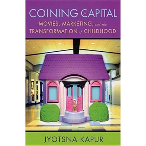 Coining for Capital: Movies Marketing and the Transformation of ...