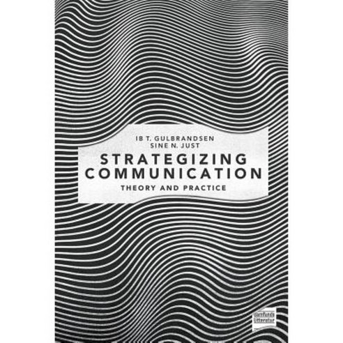 Strategizing Communication: Theory and Practice Paperback ...