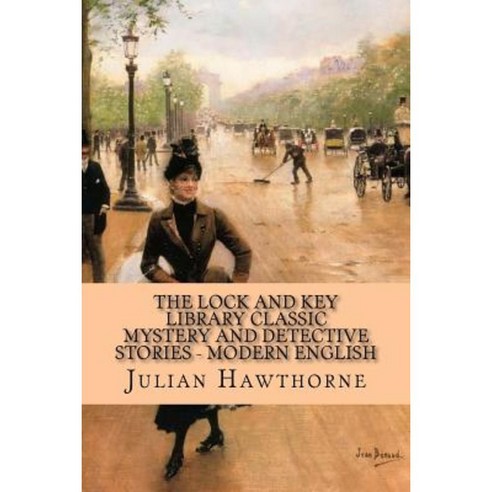 The Lock and Key Library Classic Mystery and Detective Stories: Modern ...