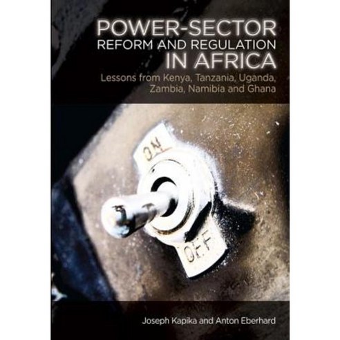 Power-Sector Reform and Regulation in Africa: Lessons from Kenya ...