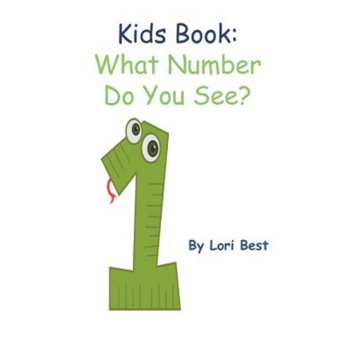 Kids Book: What Number Do You See? Paperback, Createspace Independent ...