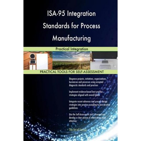 ISA-95 Integration Standards for Process Manufacturing: Practical ...