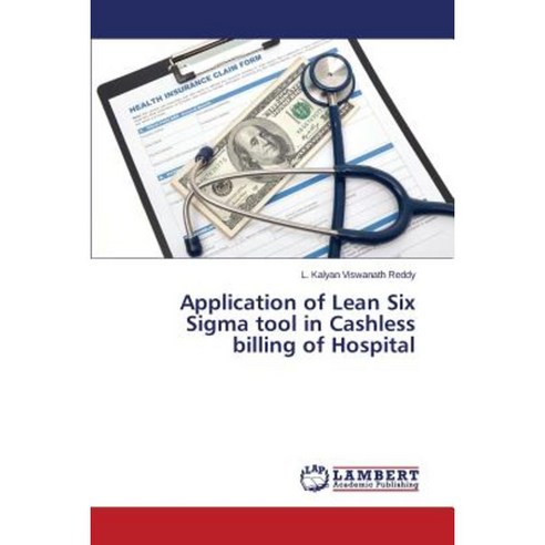 Application of Lean Six SIGMA Tool in Cashless Billing of Hospital ...