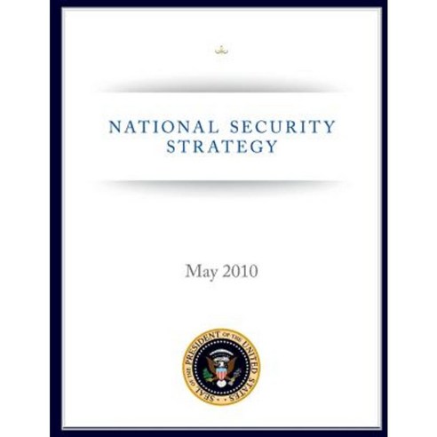 National Security Strategy: May 2010 Paperback, Createspace Independent ...