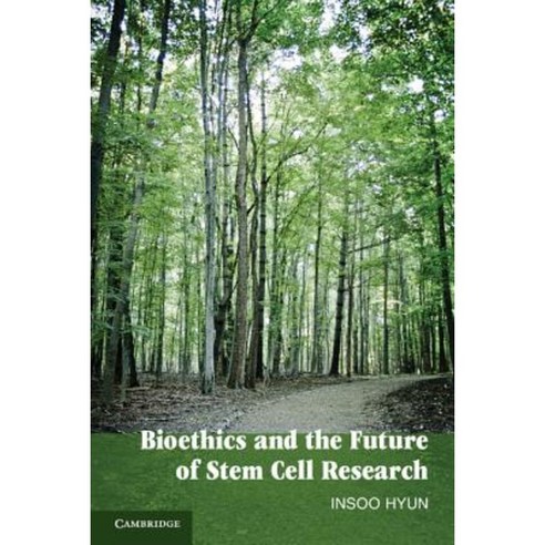 Bioethics and the Future of Stem Cell Research Paperback, Cambridge ...
