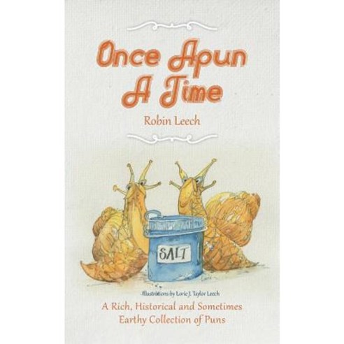 Once Apun a Time: A Rich Historical and Sometimes Earthy Collection of ...