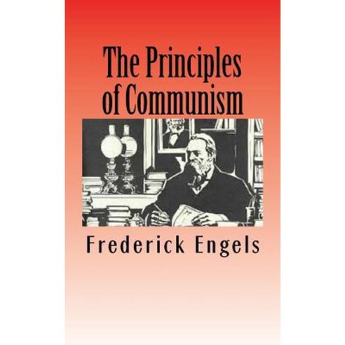 The Principles of Communism 5x8 Paperback, Createspace Independent ...