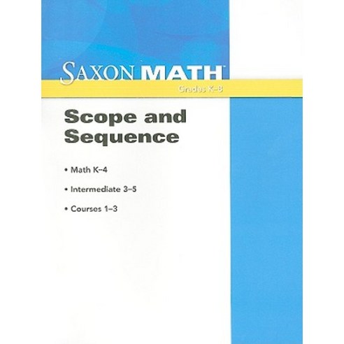 Saxon Math Scope and Sequence: Grades K-8 Paperback, Saxon Publishers ...