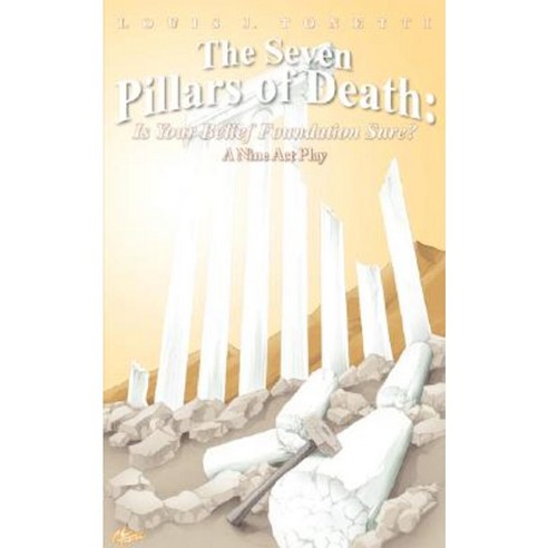 The Seven Pillars of Death: Is Your Belief Foundation Sure? Paperback ...