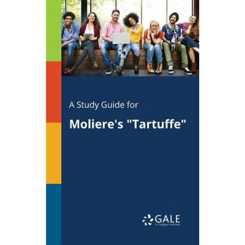 A Study Guide for Moliere''s Tartuffe Paperback, Gale, Study Guides ...