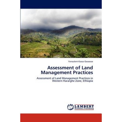 Assessment of Land Management Practices Paperback, LAP Lambert Academic Publish