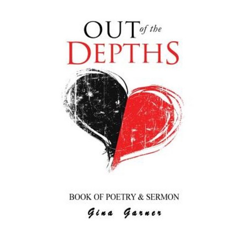 Out of the Depths Book of Poetry & Sermon Paperback, Ginuality ...