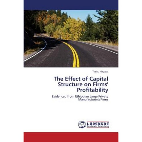The Effect of Capital Structure on Firms'' Profitability Paperback, LAP Lambert