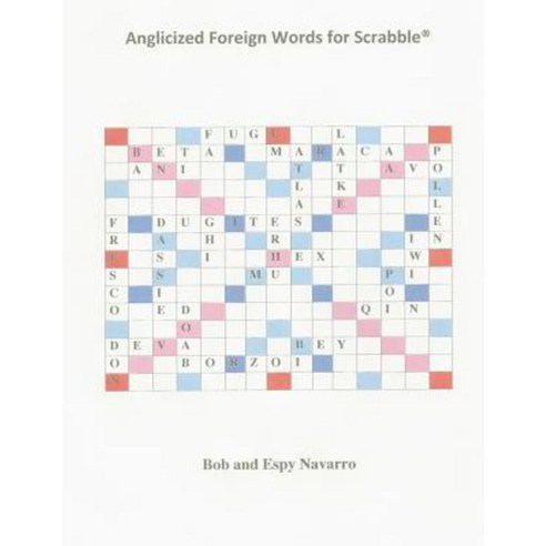 Anglicized Foreign Words for Scrabble Paperback, Createspace ...