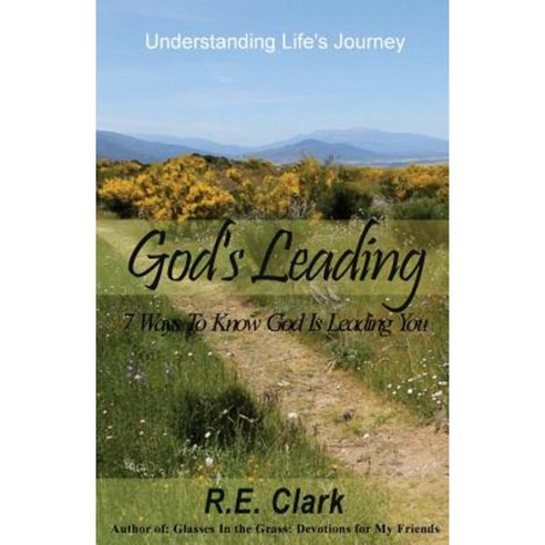 God''s Leading: 7 Ways to Know God Is Leading You Paperback, Gng ...