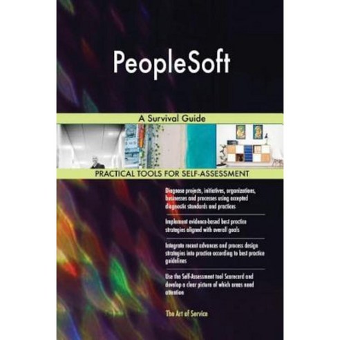 PeopleSoft: A Survival Guide Paperback, Createspace Independent ...
