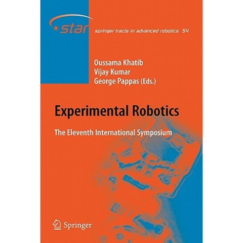 Experimental Robotics: The Eleventh International Symposium Paperback, Springer