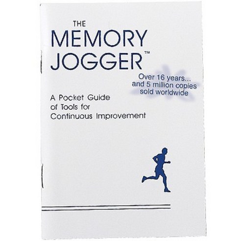 The Memory Jogger: A Pocket Guide of Tools for Continuous Improvement ...