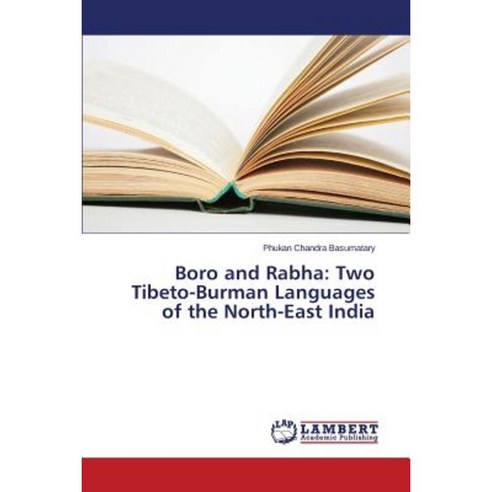 Boro and Rabha: Two Tibeto-Burman Languages of the North-East India ...