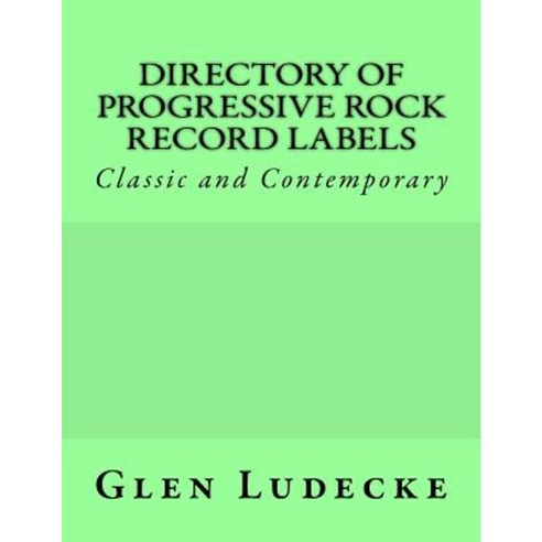 Directory of Progressive Rock Record Labels: Classic and Contemporary ...