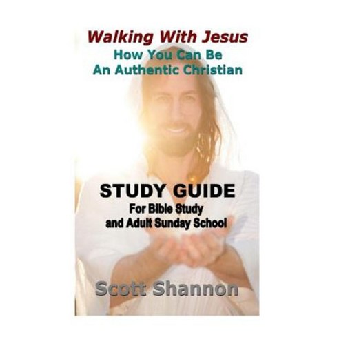 Walking with Jesus Study Guide: For Bible Study and Adult Sunday School ...
