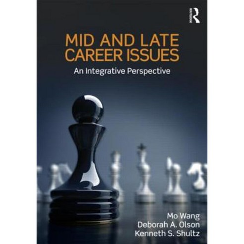 Mid and Late Career Issues: An Integrative Perspective Hardcover ...