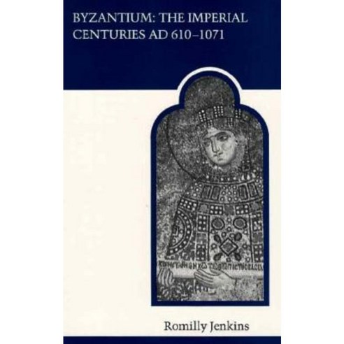 Byzantium: The Imperial Centuries Ad 610-1070 Paperback, University of ...