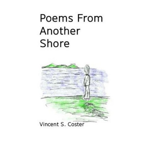 Poems from Another Shore Paperback, Createspace Independent Publishing ...