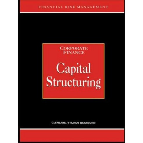 Capital Structuring Hardcover, Fitzroy Dearborn Publishers - 가격 변동 추적 ...
