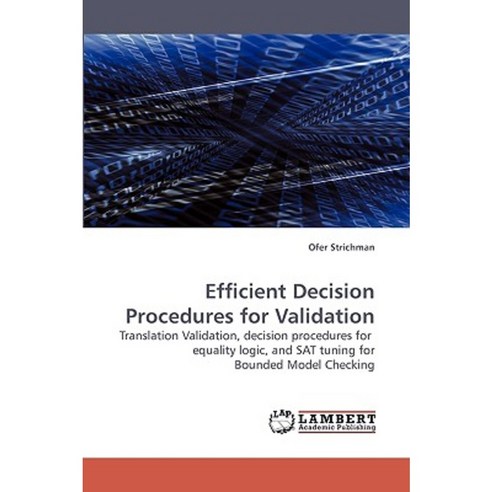 Efficient Decision Procedures for Validation Paperback, LAP Lambert Academic Pu